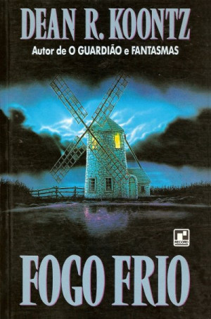 Fogo Frio - Dean Koontz