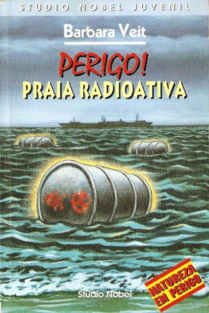 Perigo! Praia Radioativa (Studio Nobel Juvenil) - Barbara Veit
