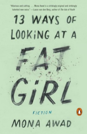 13 Ways of Looking at a Fat Girl - Mona Awad
