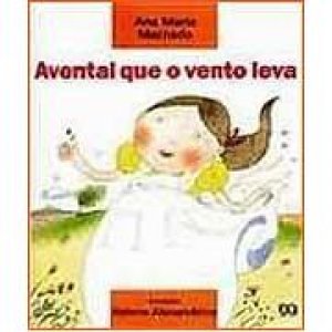 Avental que o vento leva - Ana Maria Machado