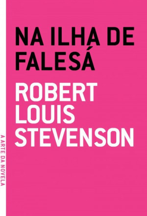 Na Ilha de Falesá (A Arte da Novela) - Robert Louis Stevenson
