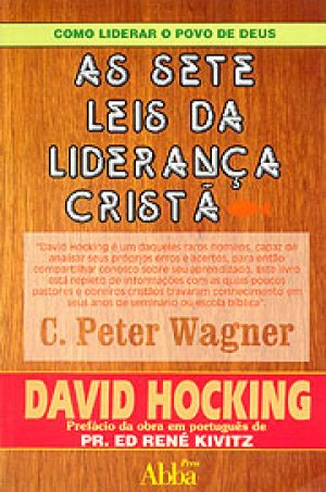 As Sete Leis da Liderança Cristã - David Hocking