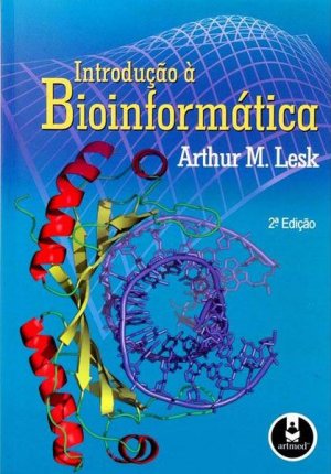 Introdução à Bioinformática - Arthur M. Lesk