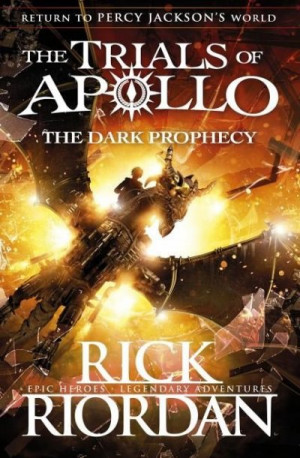 The Trials of Apollo: The Dark Prophecy (The Trial of Apollo #2) - Rick ...