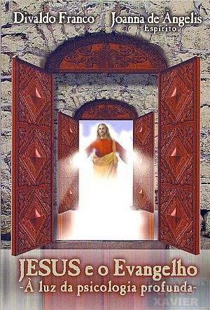 Jesus e o Evangelho - Divaldo Franco
