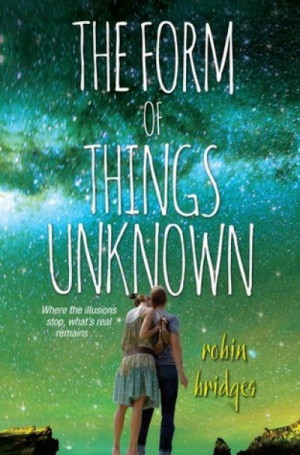 The Form of Things Unknown - Robin Bridges