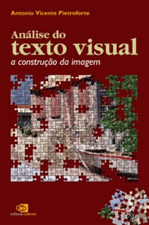 Análise do texto visual - Antonio Vicente Seraphim Pietroforte