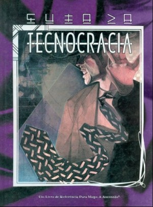 Guia da Tecnocracia - Phil Brucato, Brian Campbell, Steve Long, Tom ...