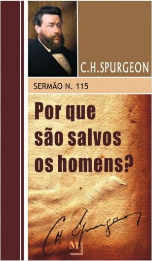 Por que são salvos os homens? - C. H. Spurgeon