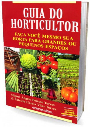 Guia Do Horticultor - Faça Voce Mesmo Sua Horta - Torres Patricia ...