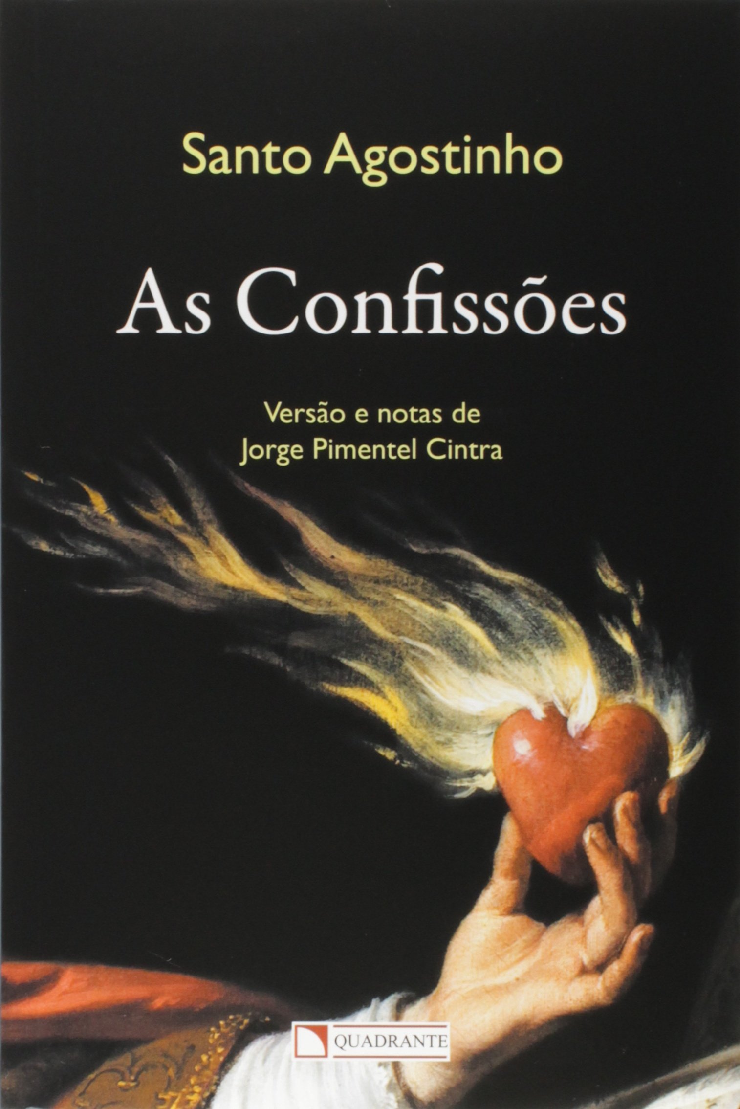 As Confissões - Santo Agostinho, Jorge Pimentel Cintra