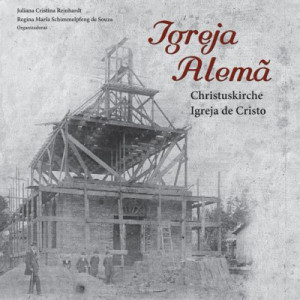 Igreja Alemã - Christuskirche - Igreja de Cristo - Juliana Cristina ...