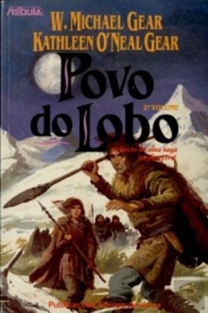 Povo do Lobo II (Nebula #2) - W. Michael Gear, Kathleen O' Neal Gear
