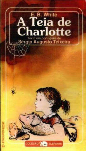 A Teia de Charlotte (Coleção Elefante) - E. B. White