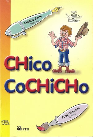 Chico Cochicho - Cristina Porto
