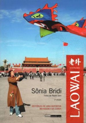 Laowai - Sônia Bridi