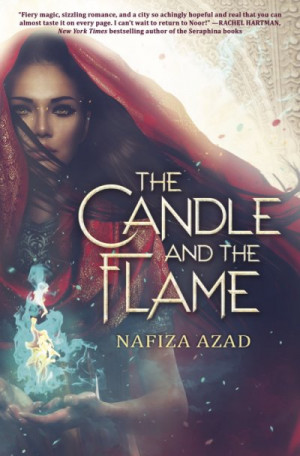 The Candle and the Flame - Nafiza Azad