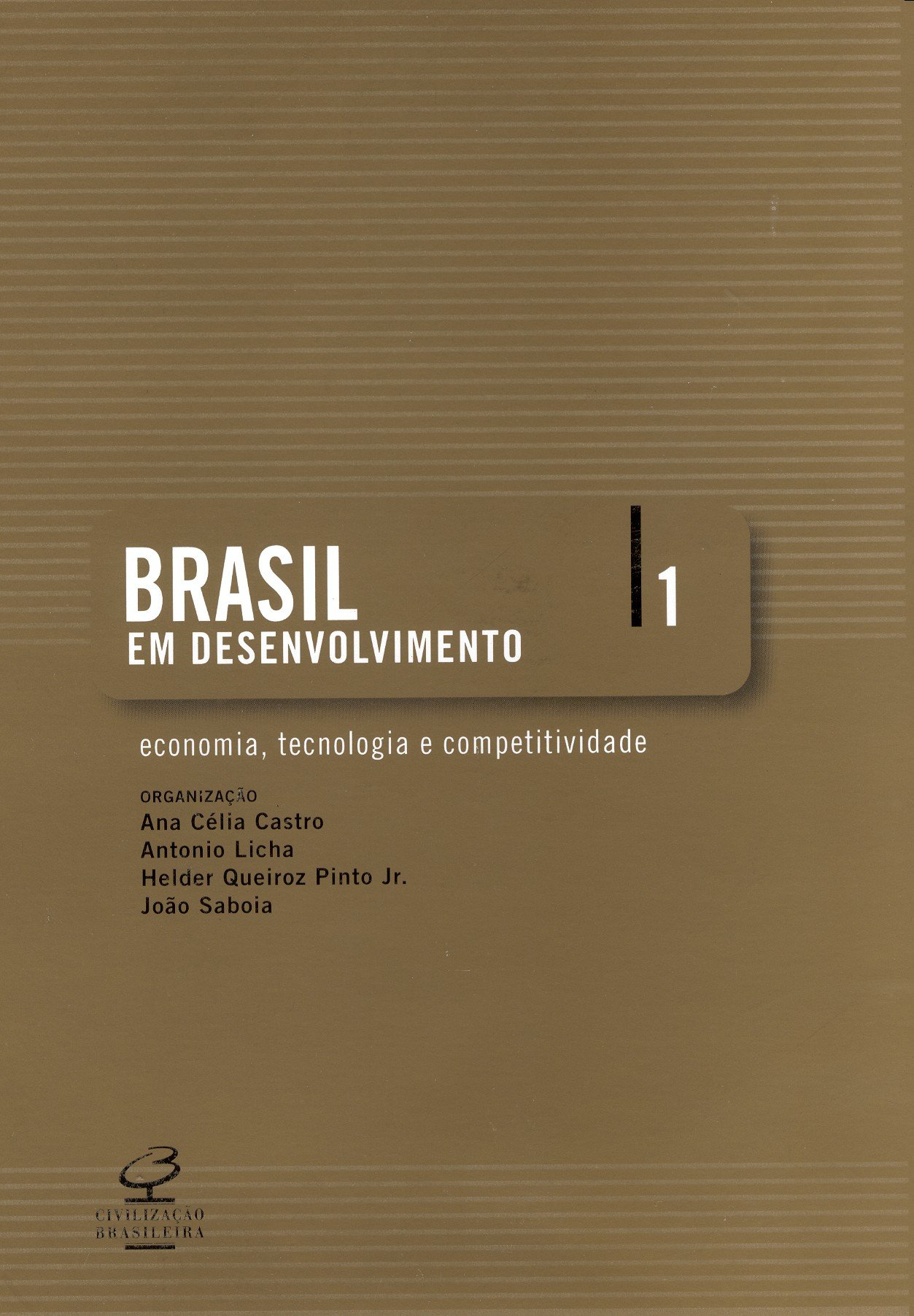 Brasil em Desenvolvimento - Volume 1 - Ana Célia Castro