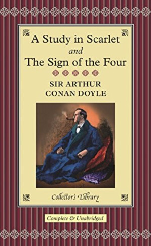 A Study in Scarlet & The Sign of the Four (Sherlock Holmes #1 and # 2 ...
