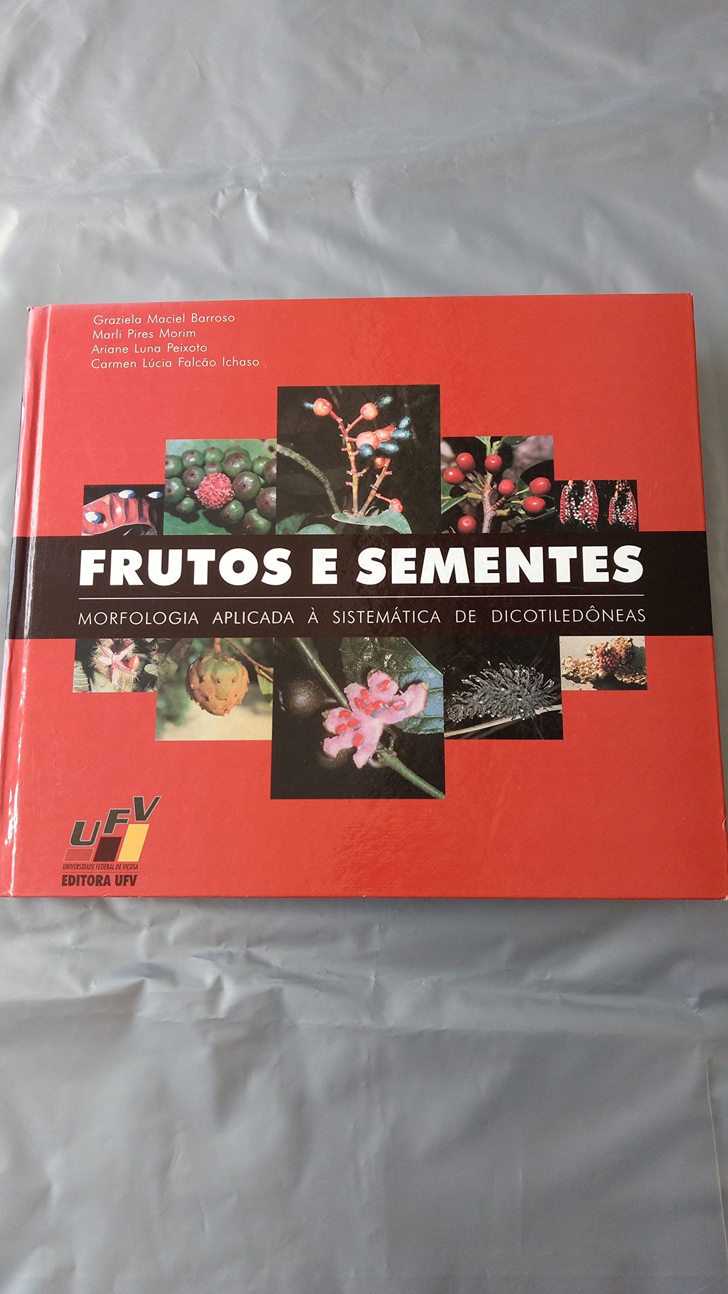 Frutos E Sementes - Morfologia Aplicada A Sistematica De Dicotiledonea ...