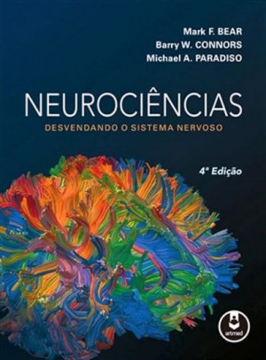 Neurociências - Mark F. Bear, Barry W. Connors, Michael A. Paradiso