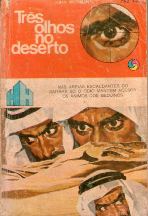 Três olhos no deserto - John Wotman