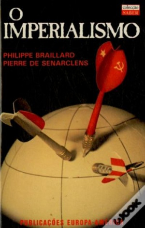 O Imperialismo (Saber) - Philippe Braillard, Pierre de Senarclens