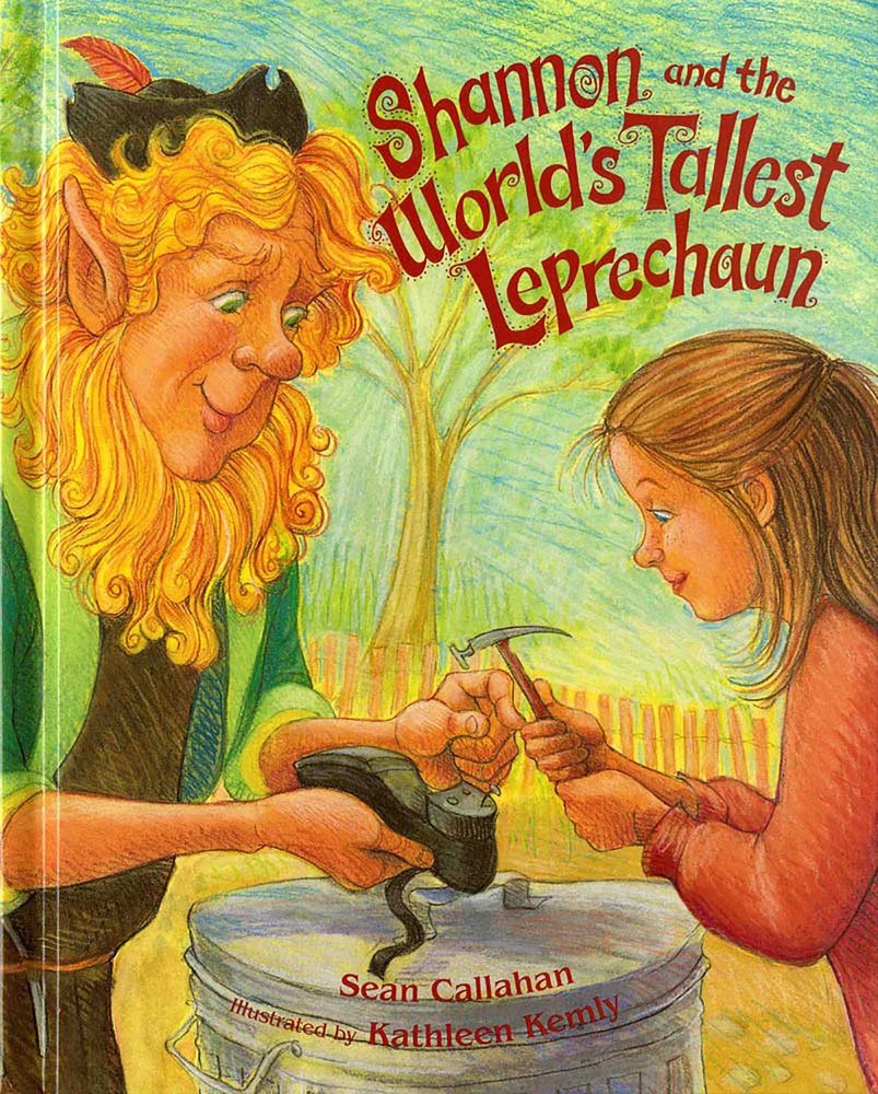 Shannon and the World's Tallest Leprechaun - Sean Callahan