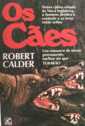 Os cães - Robert Calder