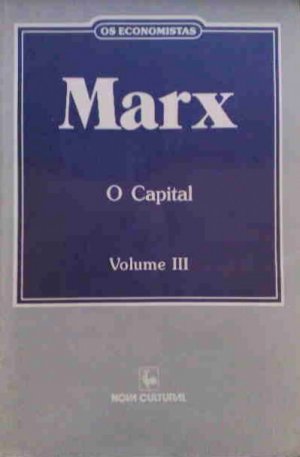 O Capital - Volume III - Karl Marx