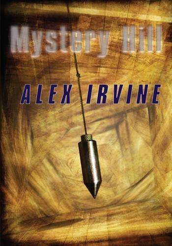 Mystery Hill - Alex Irvine