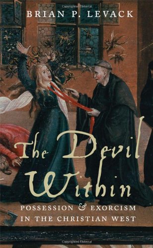The Devil Within - Possession and Exorcism in the Christian West ...