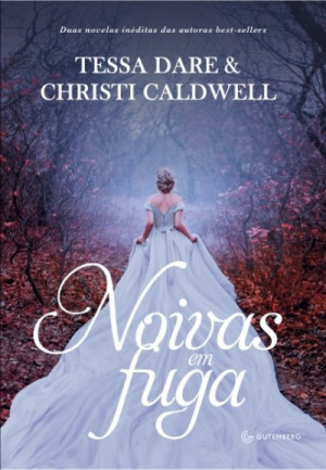 Noivas em Fuga - Tessa Dare, Christi Caldwell