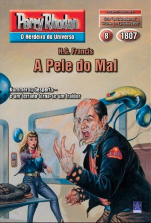 A Pele do Mal (Perry Rhodan #1807) - H. G. Francis
