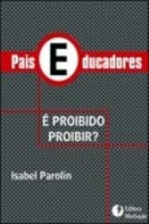 É proibido proibir - Isabel Parolin