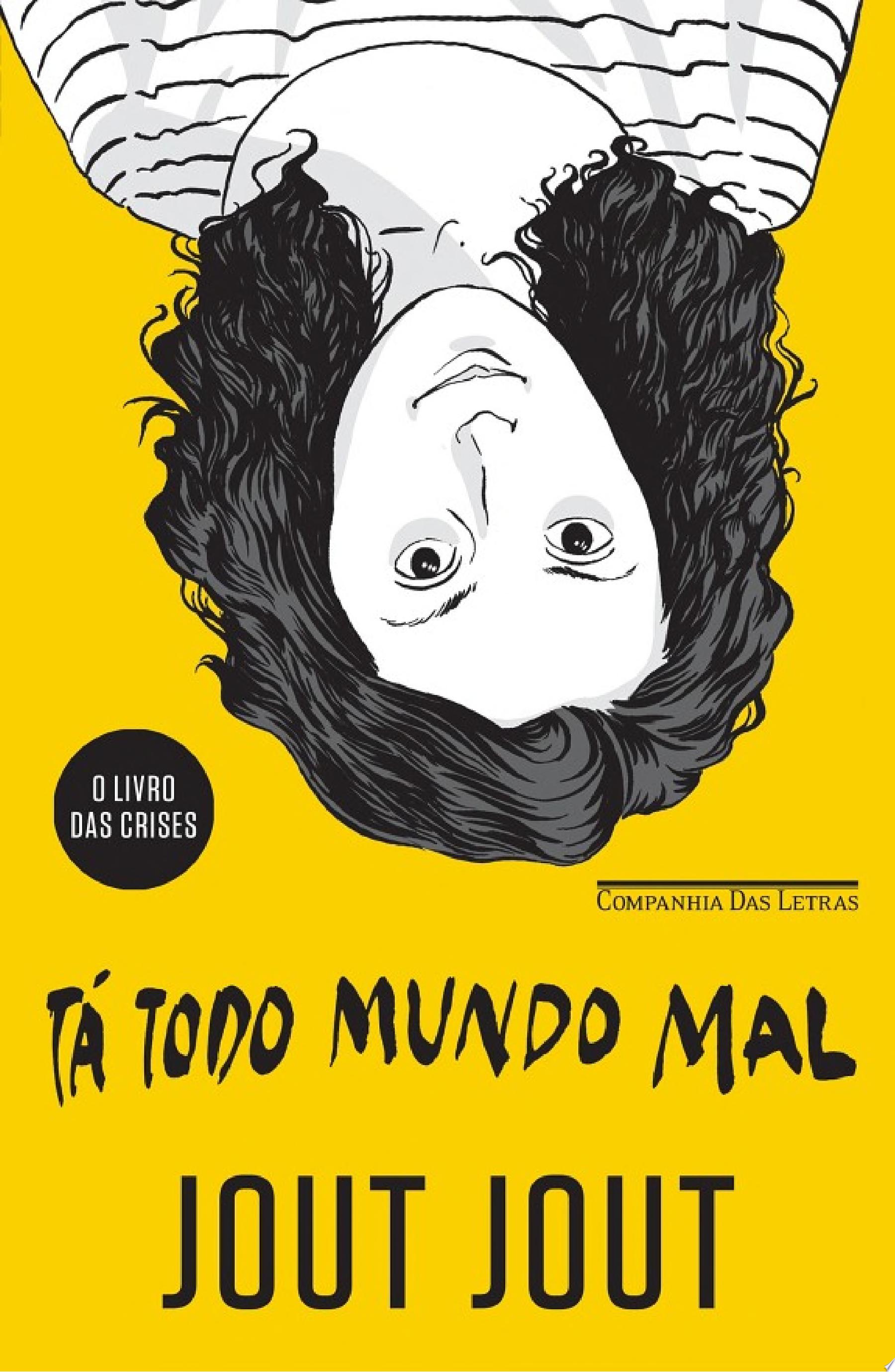 Tá todo mundo mal - Jout Jout