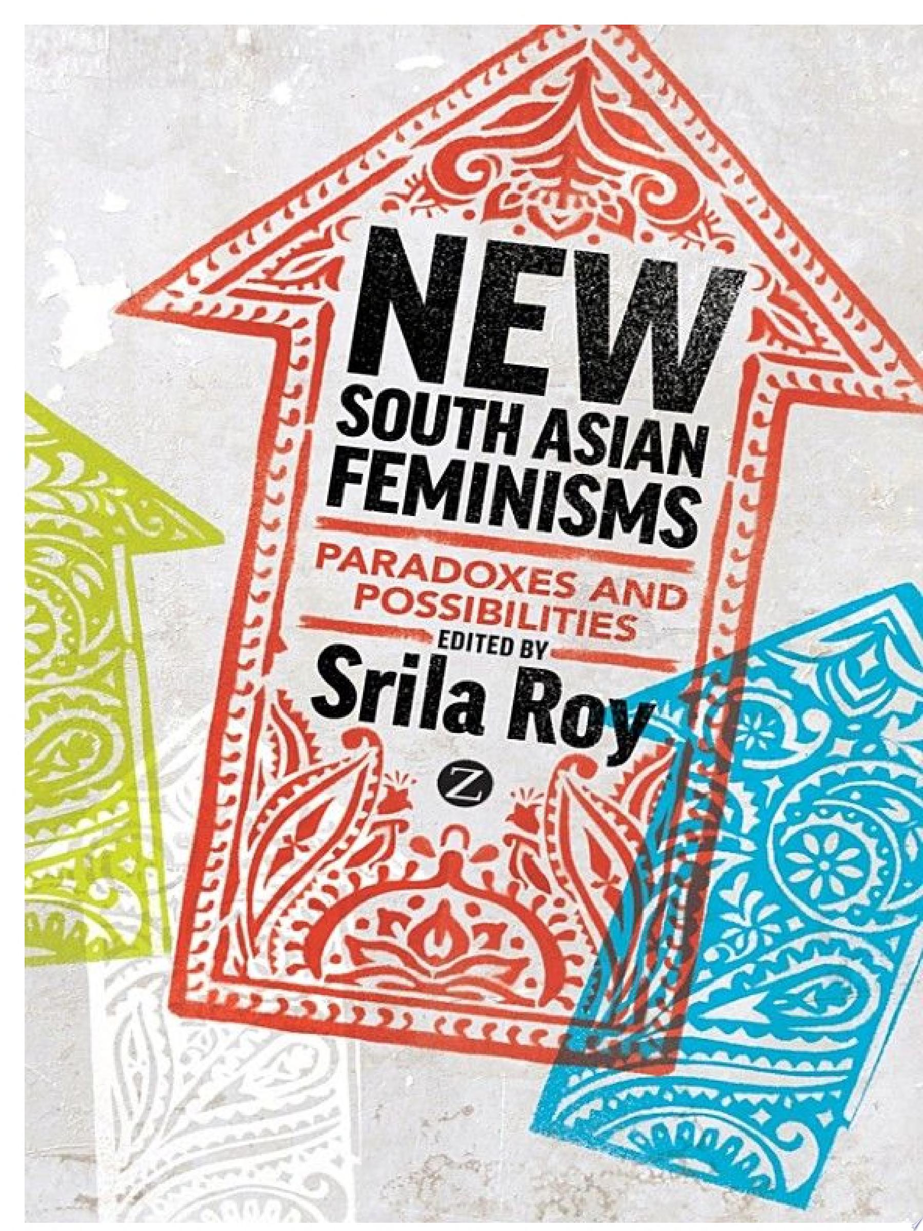New South Asian Feminisms - Srila Roy