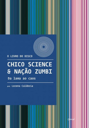 Chico Science & Nação Zumbi - Lorena Calábria