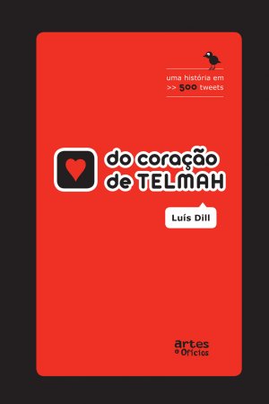 Do coração de TELMAH - Luís Dill